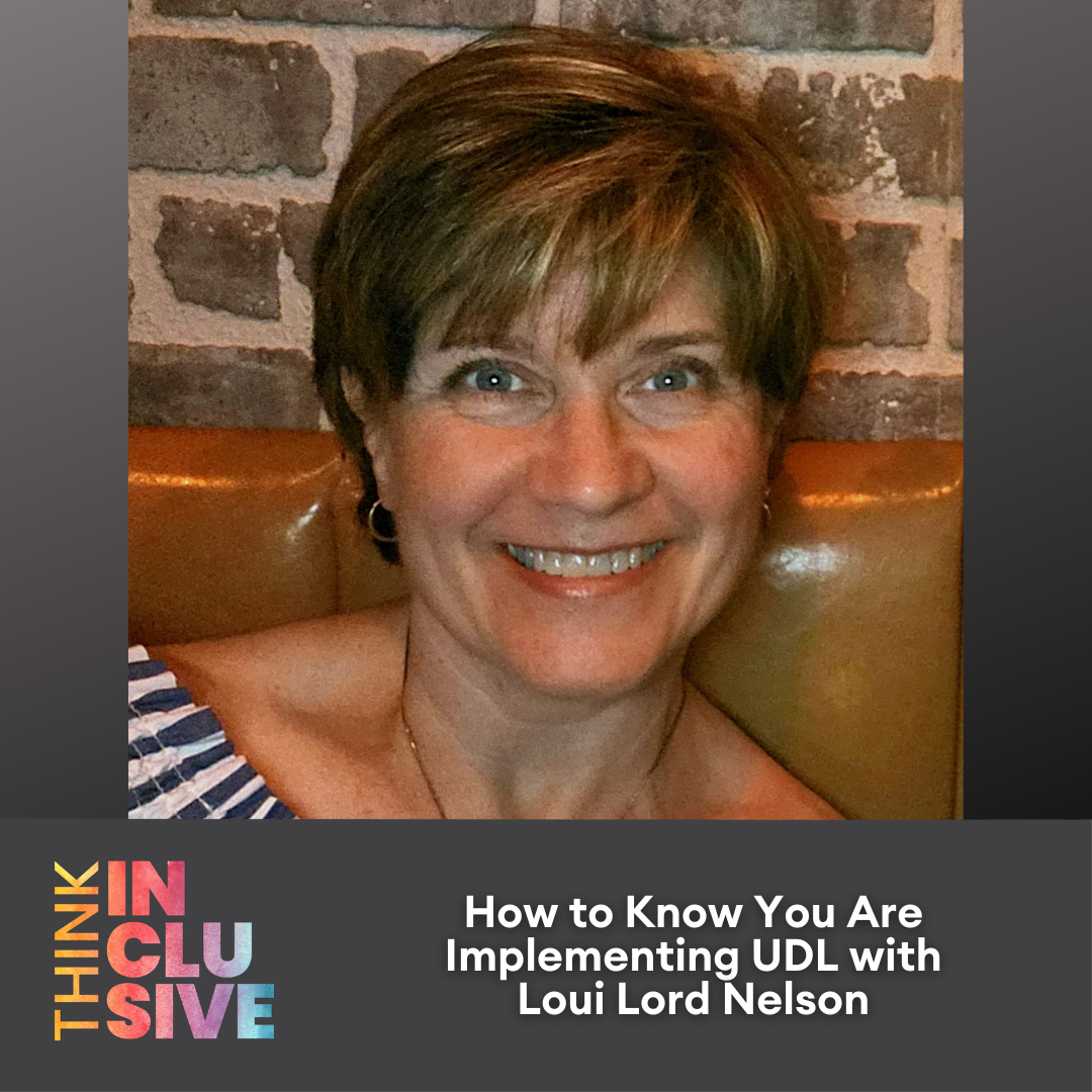 How to Know You Are Implementing UDL with Loui Lord Nelson ~ 1136 ...