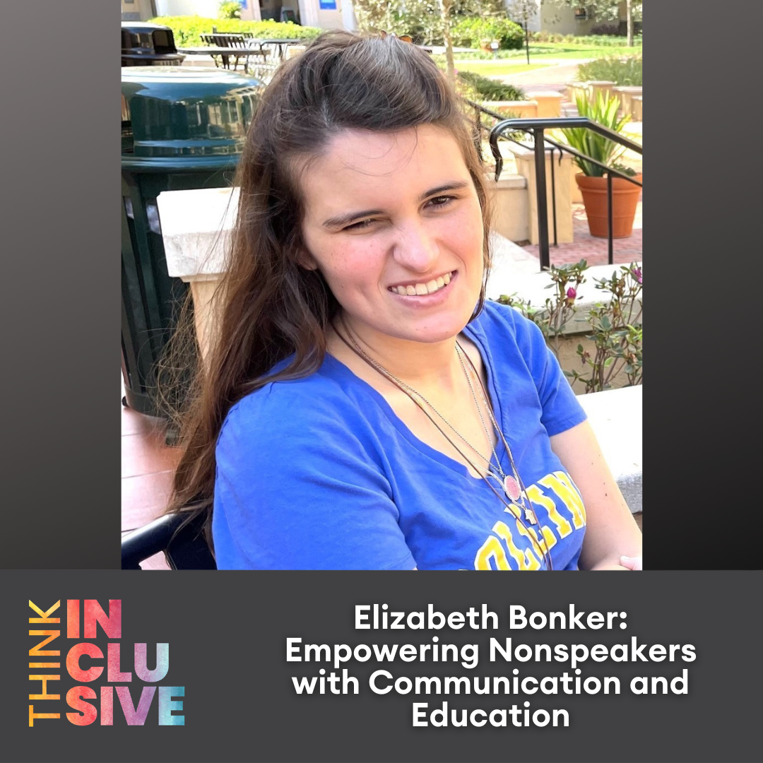 Elizabeth Bonker: Empowering Nonspeakers with Communication and ...