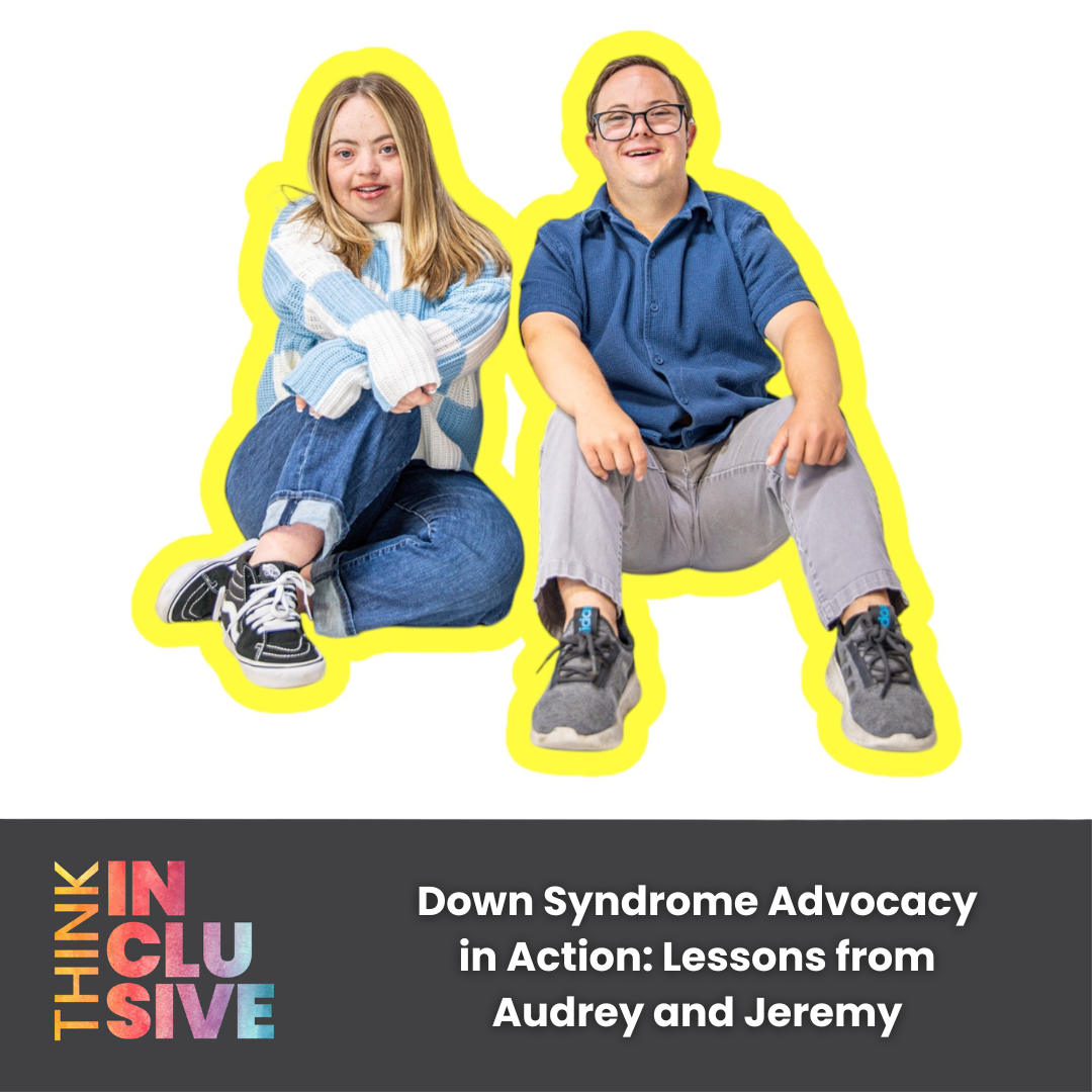 Down Syndrome Advocacy in Action: Lessons from Audrey and Jeremy ~ 1311 ...